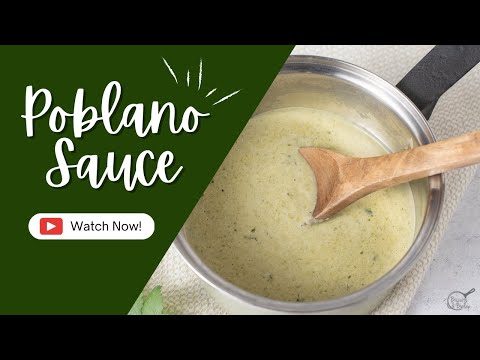 POBLANO SAUCE FOR TACOS & MORE