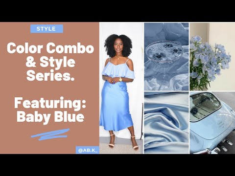 Color Combo & Style Series | 5 Ways To Wear Baby Blue