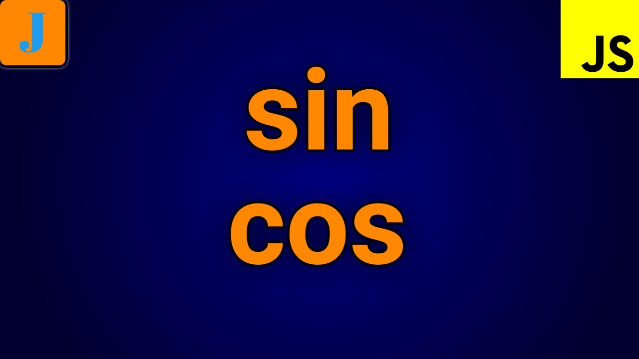 JavaScript sin cos