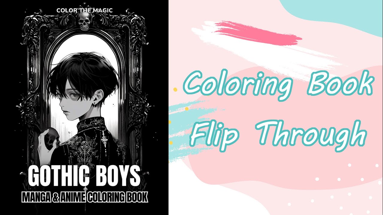Gothic Boys | Color the Magic | Flip Through | Anime Coloring Book