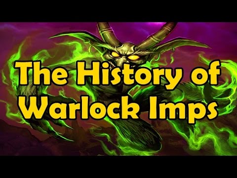 The History of Warlock Pets: Imps (Vanilla WoW to Legion)