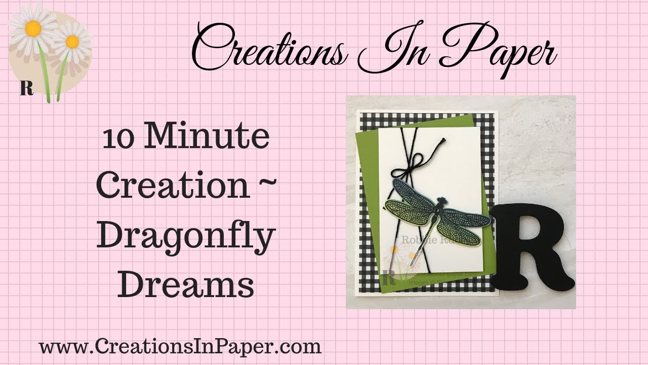 10 Minute Creation ~ Dragonfly Dreams