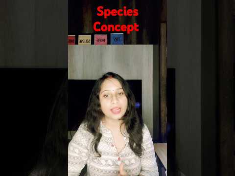 Species Concept #speciesconcept #biological_speciesconcept #evolution