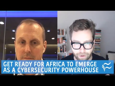 Get ready for Africa to emerge as a cybersecurity powerhouse