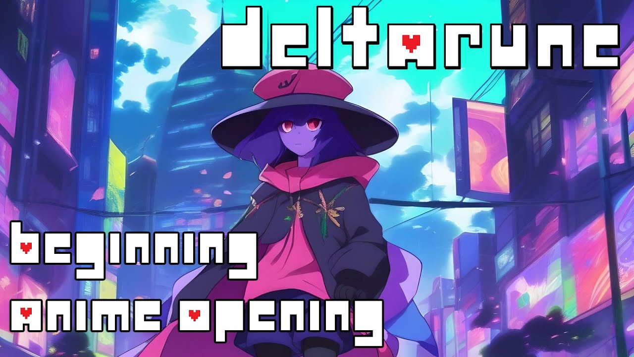 Deltarune - Beginning [Anime Opening]