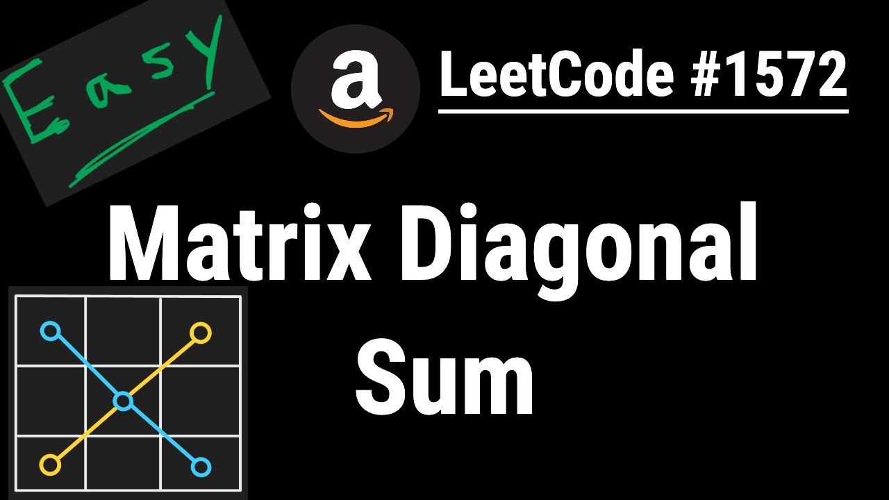 Matrix Diagonal Sum - LeetCode #1572 Python, JavaScript, Java and C++