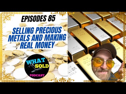 Ep 85 - Selling Precious Metals - WSP