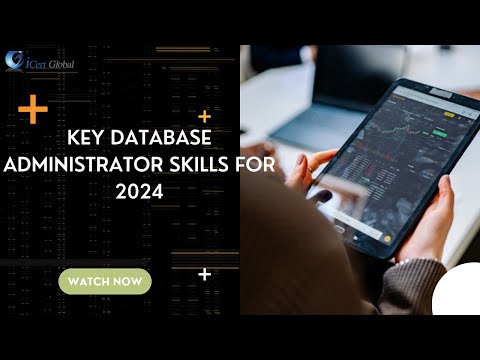 Key Database Administrator Skills for 2024 | iCert Global