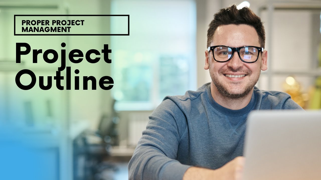 How To Write A Project Outline (With Templates!)