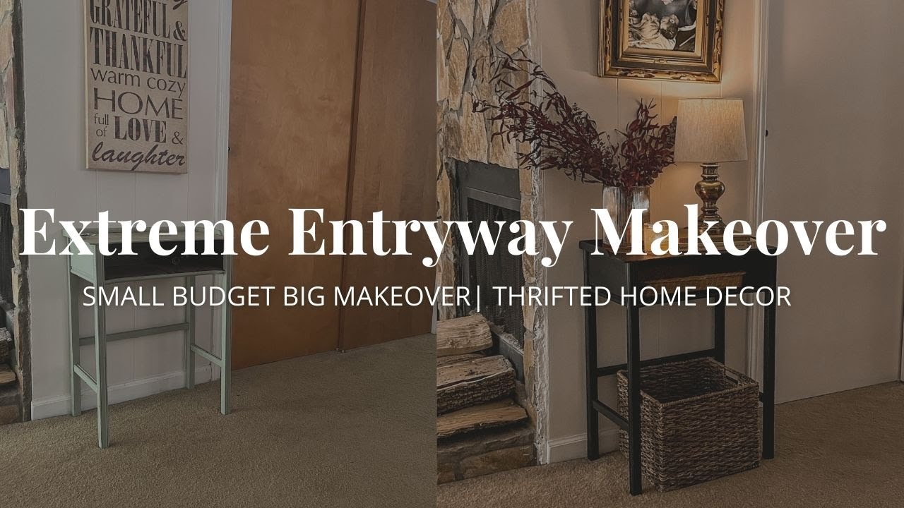 Extreme Entryway Makeover | Small Budget Big Makeover | Thrifted Home Decor