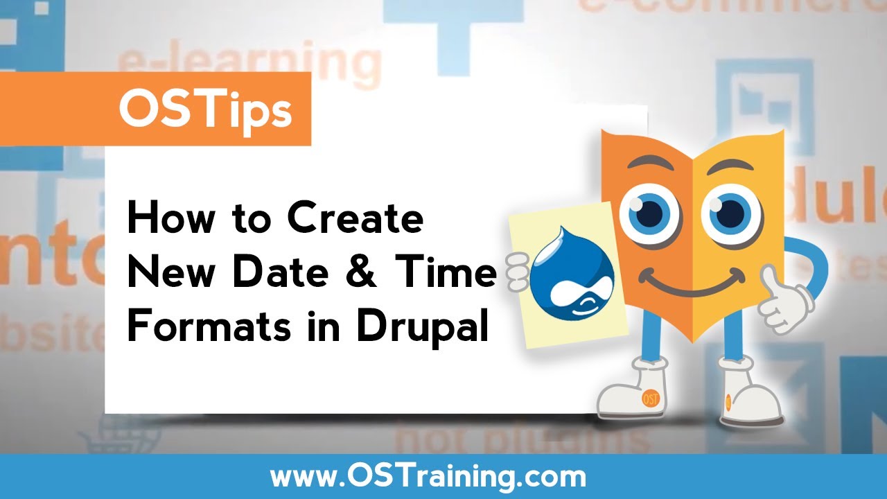 OSTips - How to Create New Date & Time Formats in Drupal