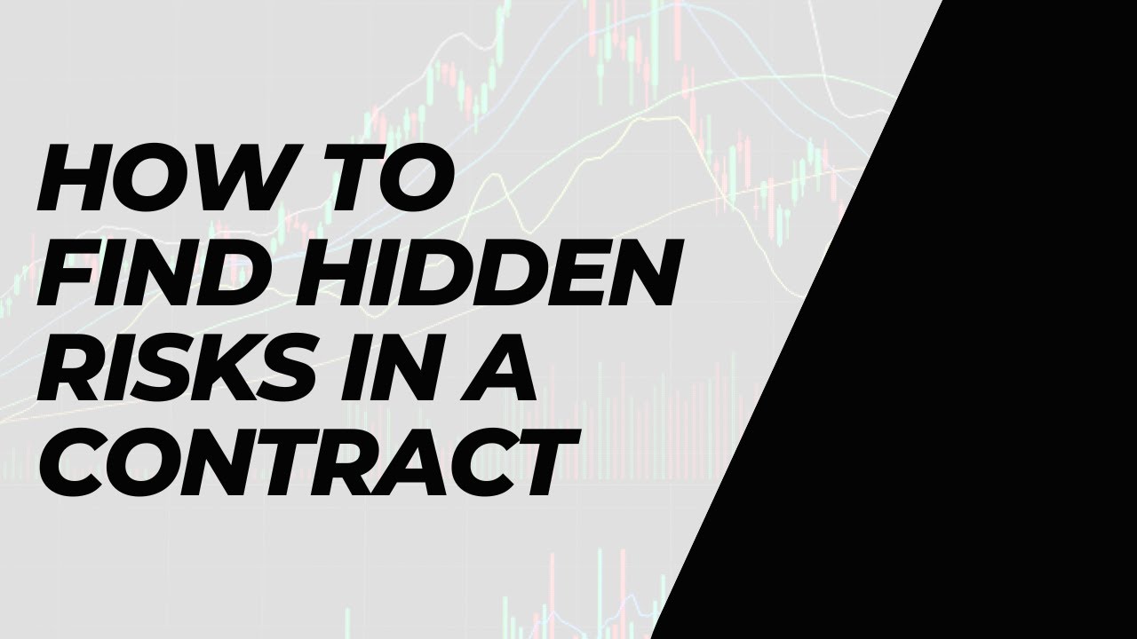 How to Find Hidden Risks in a Contract