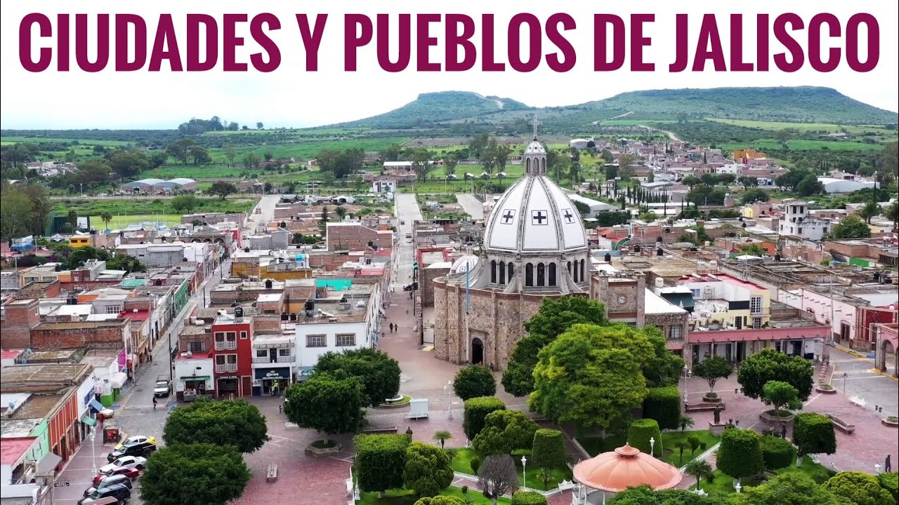 The 125 Municipalities of Jalisco | The 12 Regions of Jalisco | Cities and Towns of Jalisco