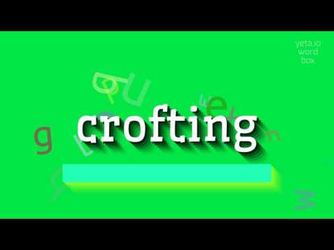 HOW TO SAY CROFTING? #crofting