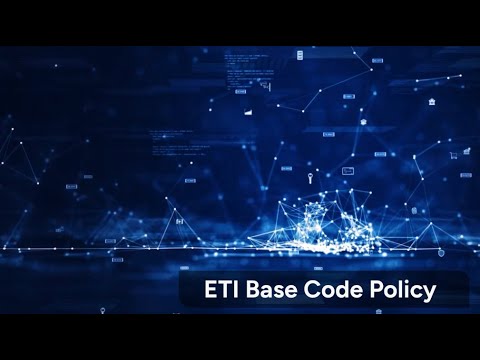 Understanding the ETI Base Code Policy