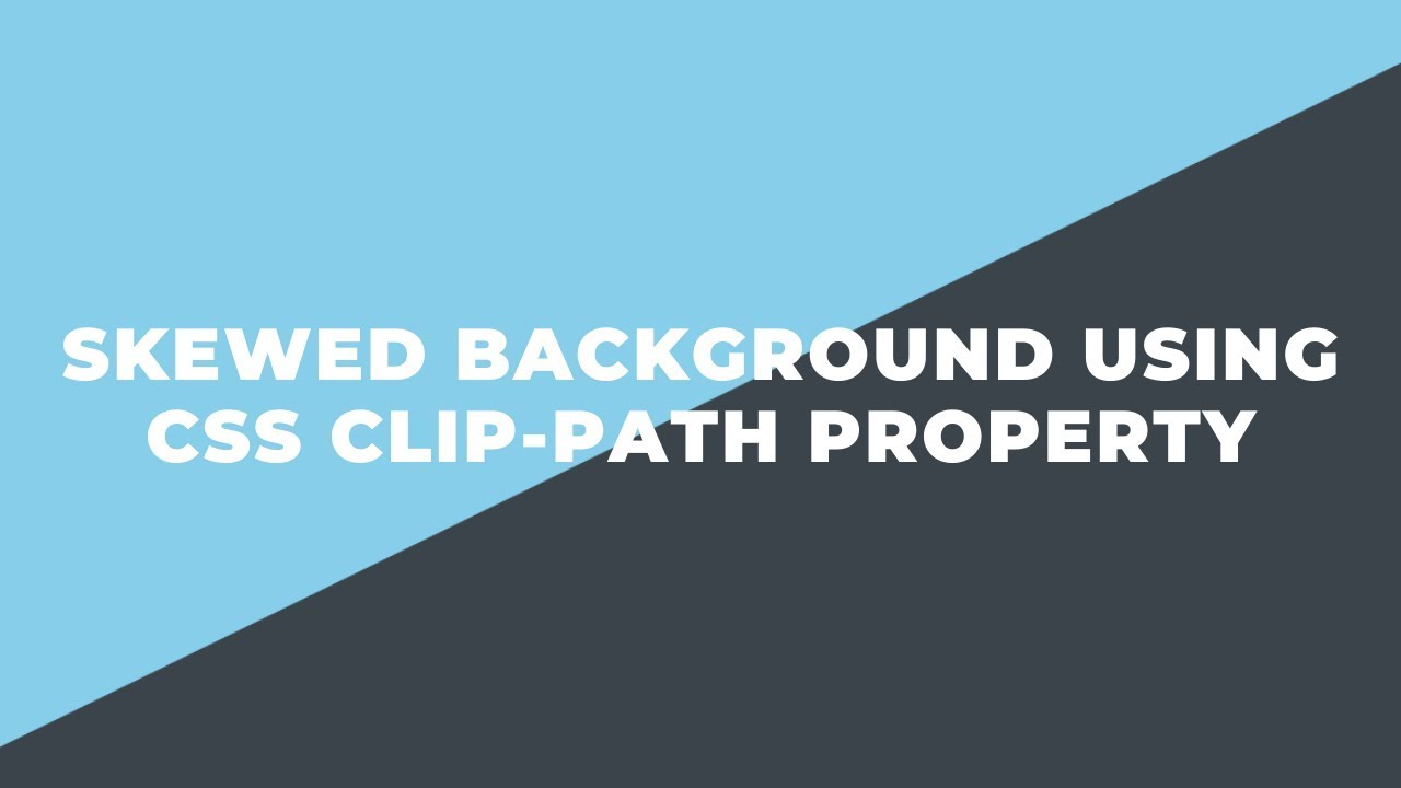 Html Css Skewed Background Tutorial: Using Css Clip-path Property