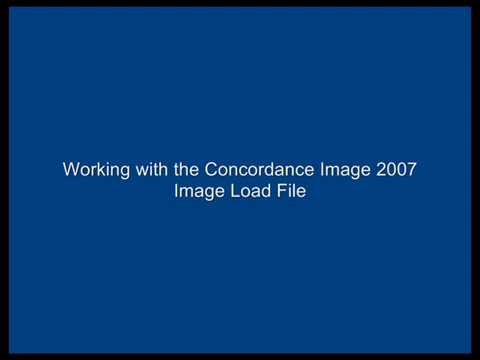 Concordance Training: The Image Load File