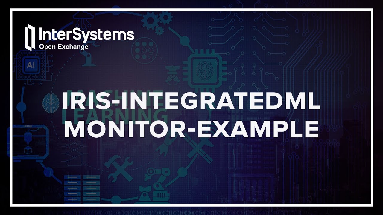 Monitoring your ML model with IntegratedML