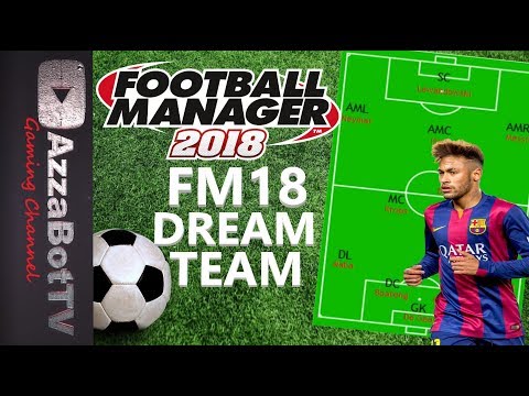 Steam Community :: Video :: FM18 Dream Team - Best Players On Football ...