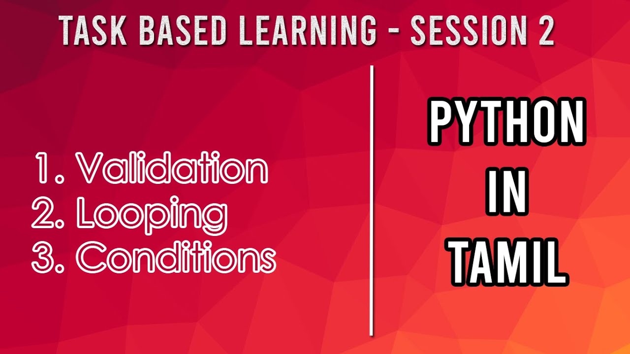 Python Task Based Learning - Session 2 (Validation, Looping, Conditions) #python_tbl #eazytutor