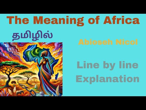 PG TRB| The meaning of Africa- Abioseh Nicol - Summary in Tamil| தமிழில்