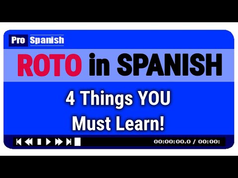 LEARN SPANISH - 4 Things You Must Learn About ROTO