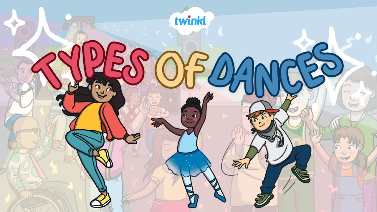 Types of Dances for Kids | Why is Dance Important? | Twinkl USA