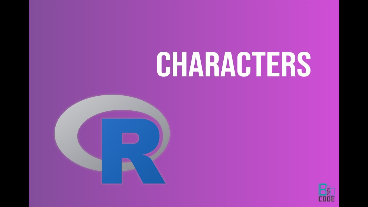 Bioinformatics: Characters | R | BioCode Ltd