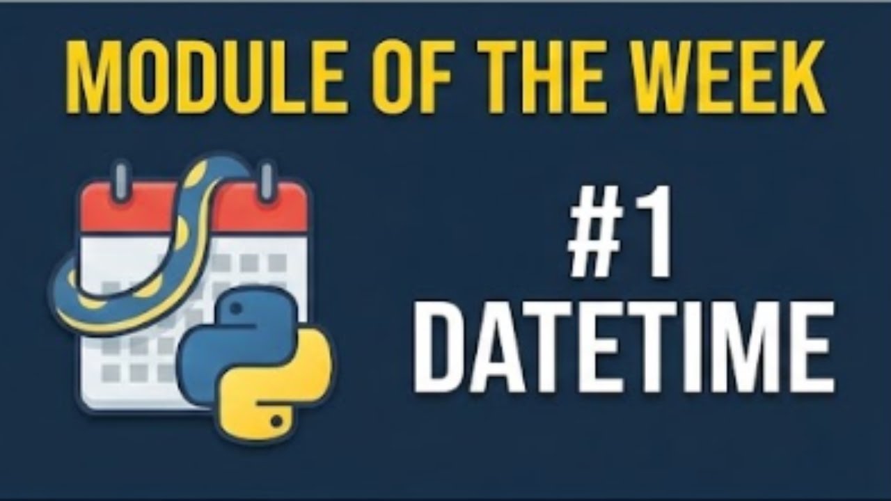 Python Datetime Module in 3 Minutes (Module of the Week #1)