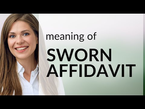 Understanding "Sworn Affidavit": A Guide for English Learners