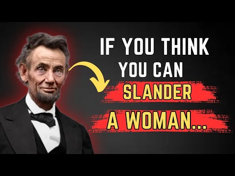 Abraham Lincoln's Wise Words That Will Make You A Better Person | Abraham Lincoln's Quotes