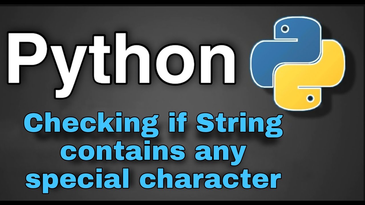 Python Practice Programming : Checking if String contains special character