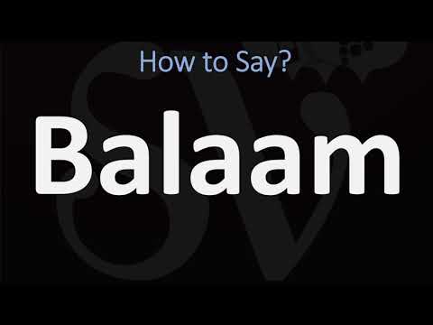 How to Pronounce Balaam? (CORRECTLY)