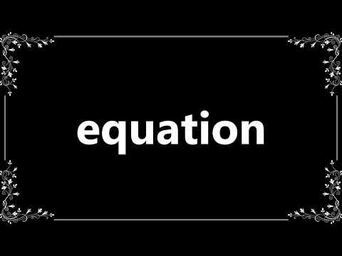 Equation - Definition and How To Pronounce