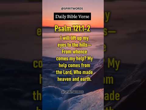Bible Verse of the Day || Daily Bible Verse || Psalm 121:1-2 #biblereading #niv #godsword