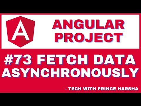 Learn 73 Angular Project Tutorial Fetch Data Asynchronously - Mind Luster