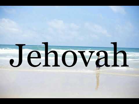 How To Pronounce Jehovah🌈🌈🌈🌈🌈🌈Pronunciation Of Jehovah