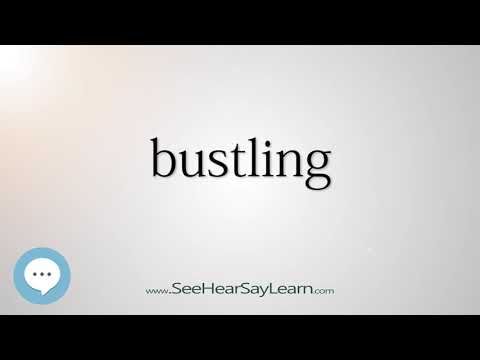 bustling