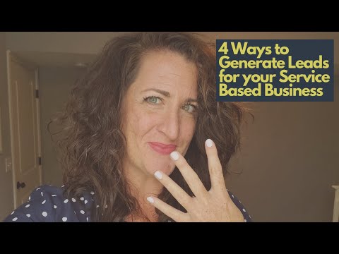 4 Ways to Generate Leads for your Service Based Business