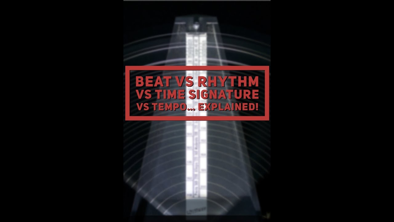 Beat vs Rhythm vs Time Signature vs Tempo... EXPLAINED!!!