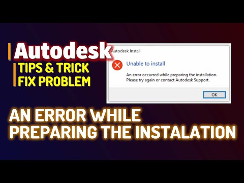 Fix AutoDesk Problem An error occurred while preparing the installation