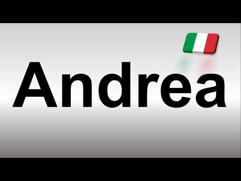 How to Pronounce Andrea (Italian)