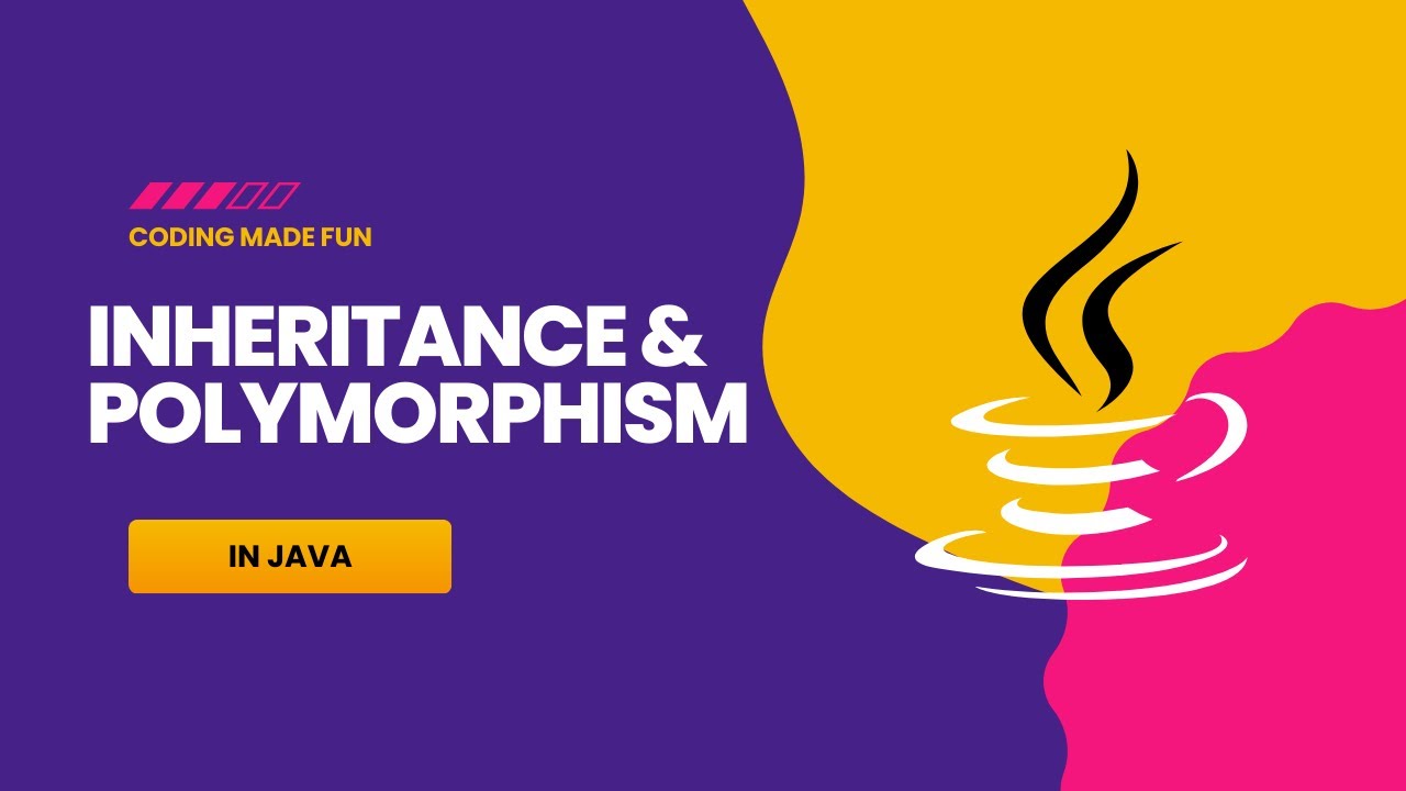Inheritance & Polymorphism in Java with Examples | Coding Made Fun