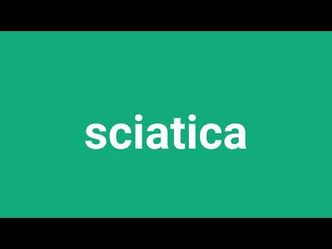 How To Pronounce Sciatica In American Accent