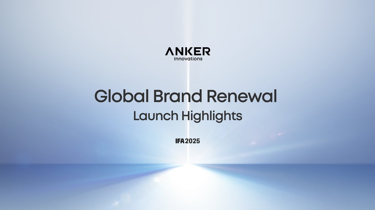 Anker Innovations Global Brand Renewal Launch Highlights | IFA 2025