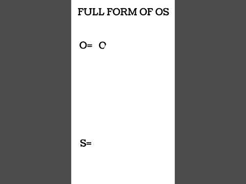FULL FORM OF Os #fullform #learning