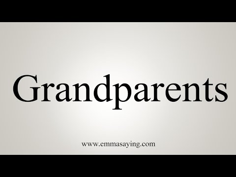 How To Say Grandparents