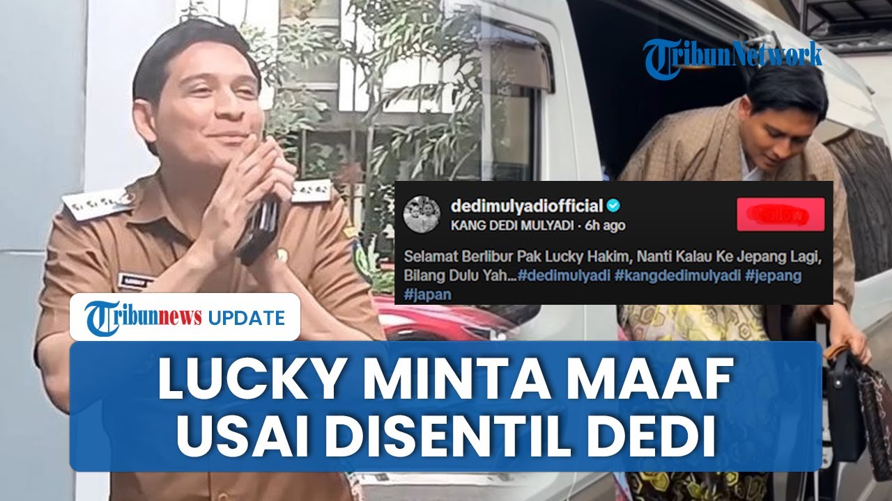 Disentil Dedi Mulyadi, Lucky Hakim Akui Salah Tak Izin Liburan ke Jepang, Janji akan Temui ...