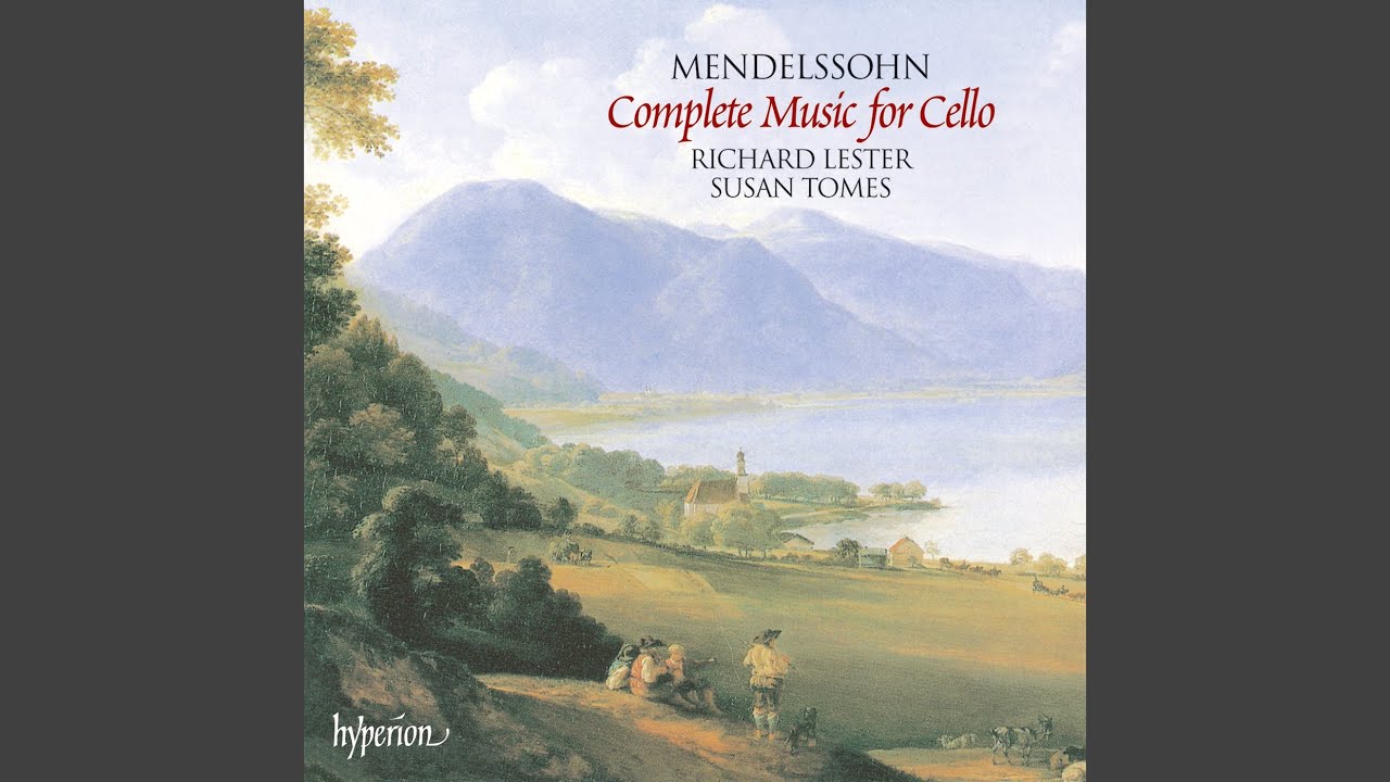 Mendelssohn: Cello Sonata No. 2 in D Major, Op. 58: IV. Molto allegro e vivace