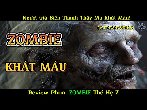 Review Phim : ZOMBIE Thế Hệ Z.